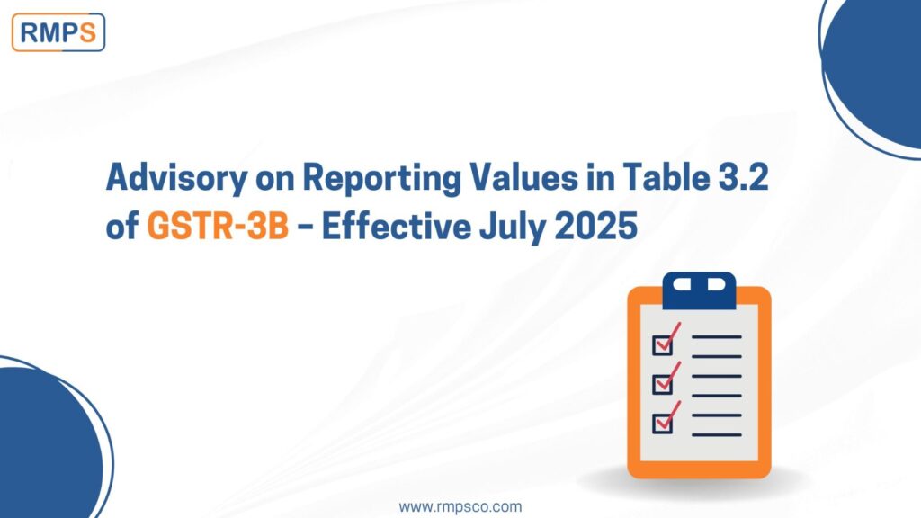 Advisory on Reporting Values in Table 3.2 of GSTR-3B – Effective July ...