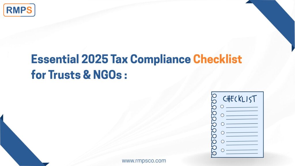 Essential 2025 Tax Compliance Checklist for Trust & NGO - RMPS ...