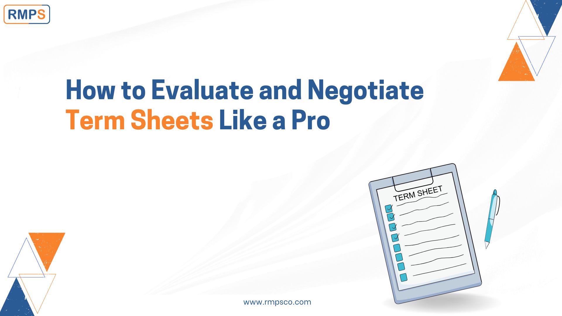 How to Evaluate and Negotiate Term Sheets Like a Pro - RMPS | Virtual ...