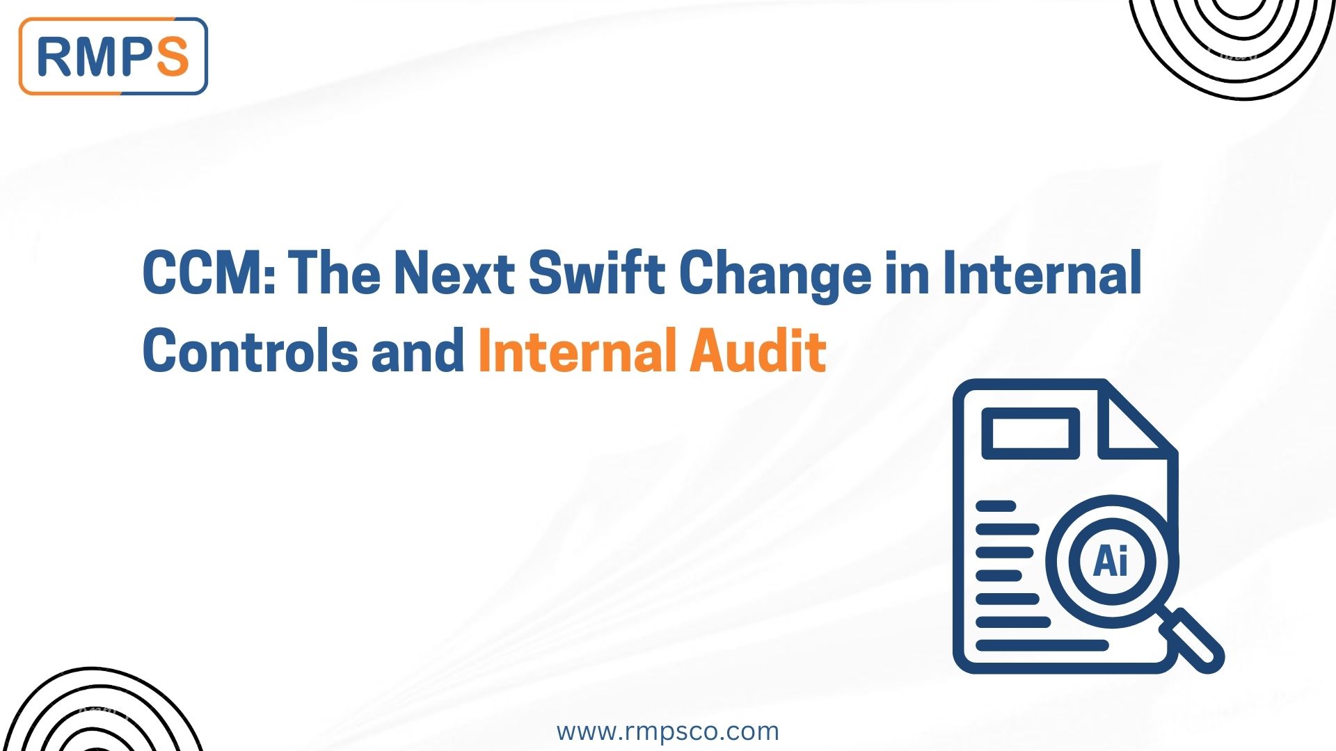 CCM: The Next Swift Change in Internal Controls and Internal Audit ...